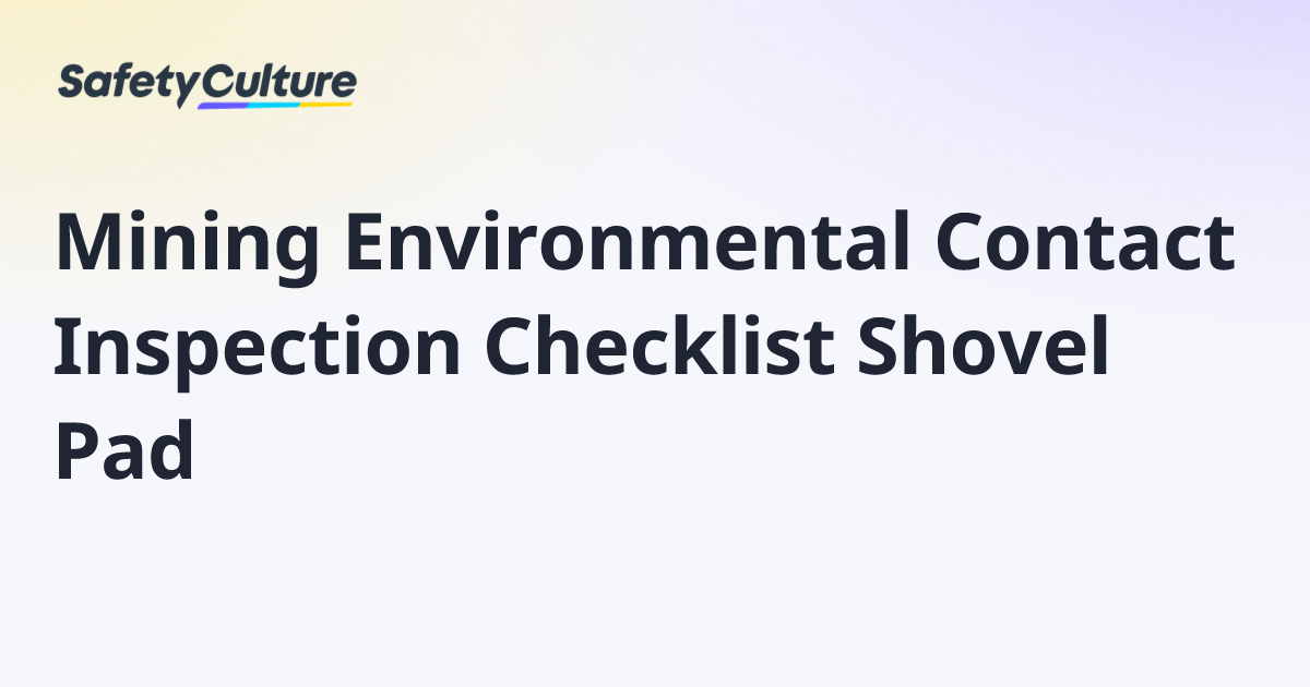 Mining Environmental Contact Inspection Checklist Shovel Pad | Free ...