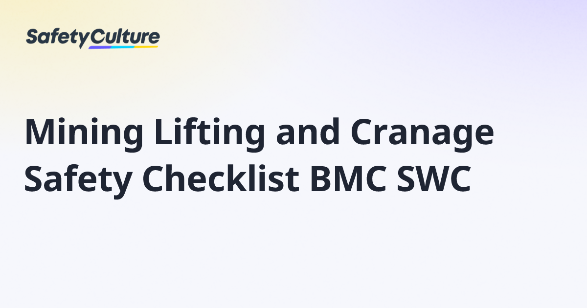 Mining Lifting and Cranage Safety Checklist BMC SWC | Free Template
