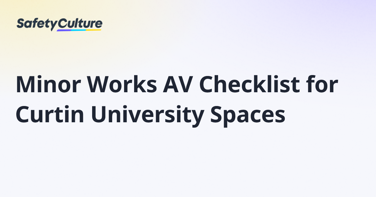 Minor Works AV Checklist for Curtin University Spaces | Free Template