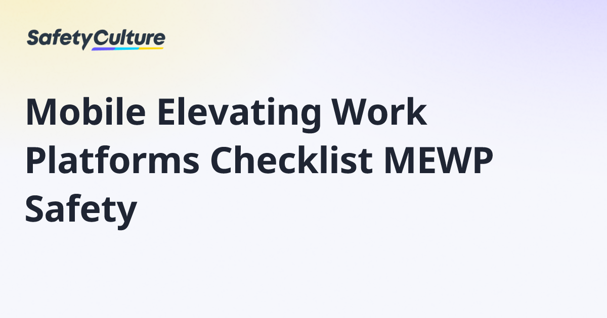 Mobile Elevating Work Platforms Checklist MEWP Safety | Free Template