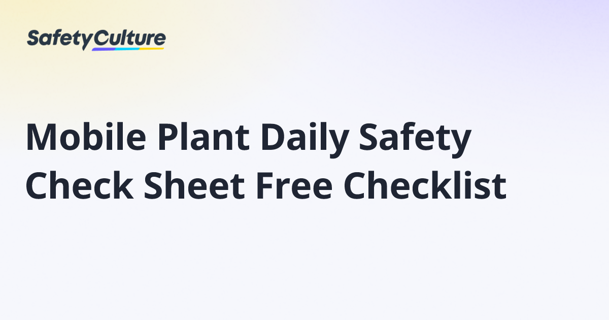 Mobile Plant Daily Safety Check Sheet Free Checklist | Free Template