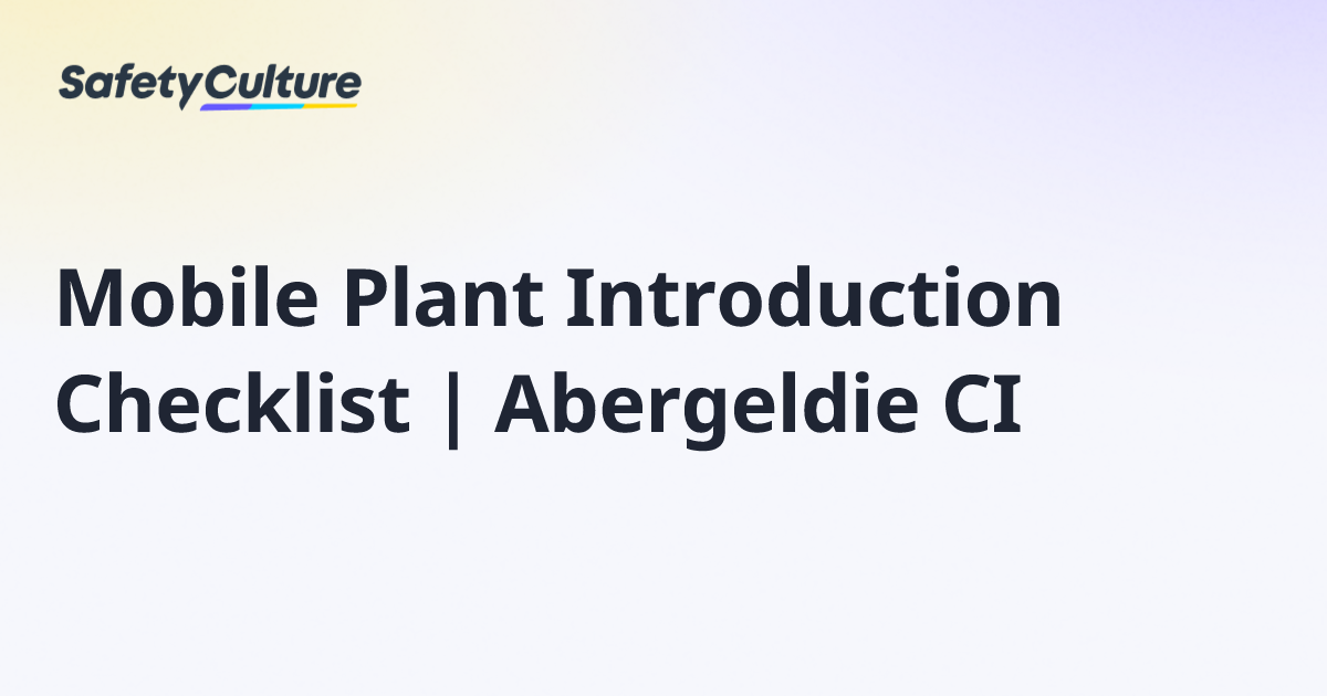 Mobile Plant Introduction Checklist | Abergeldie CI | Free Template