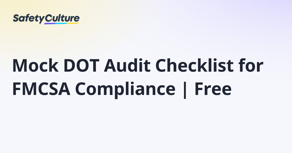 Mock DOT Audit Checklist for FMCSA Compliance | Free | Free Template