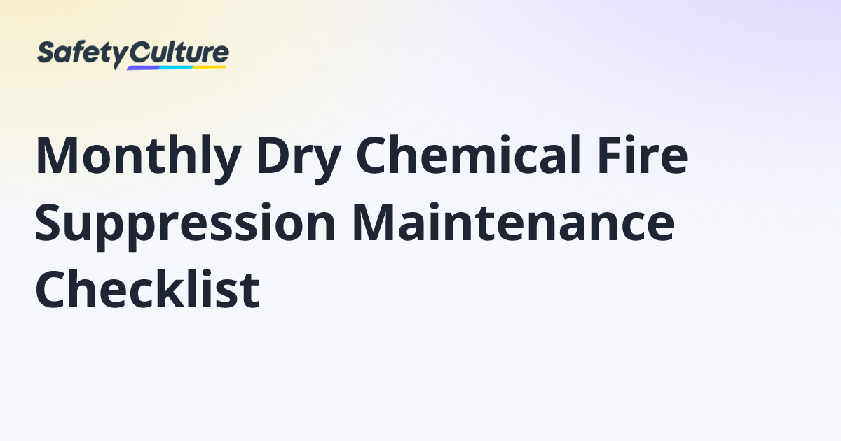 Monthly Dry Chemical Fire Suppression Maintenance Checklist | Free Template