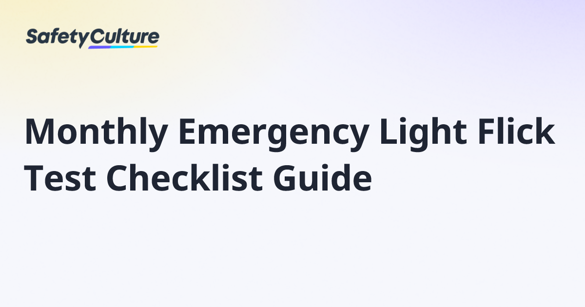 Monthly Emergency Light Flick Test Checklist Guide | Free Template