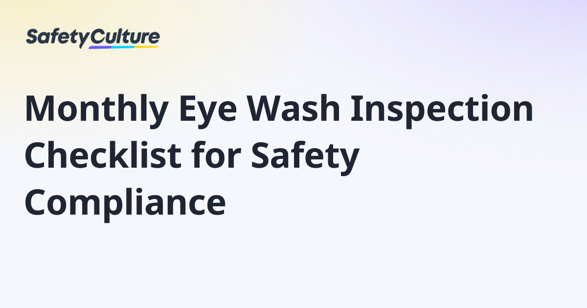 Monthly Eye Wash Inspection Checklist for Safety Compliance | Free Template