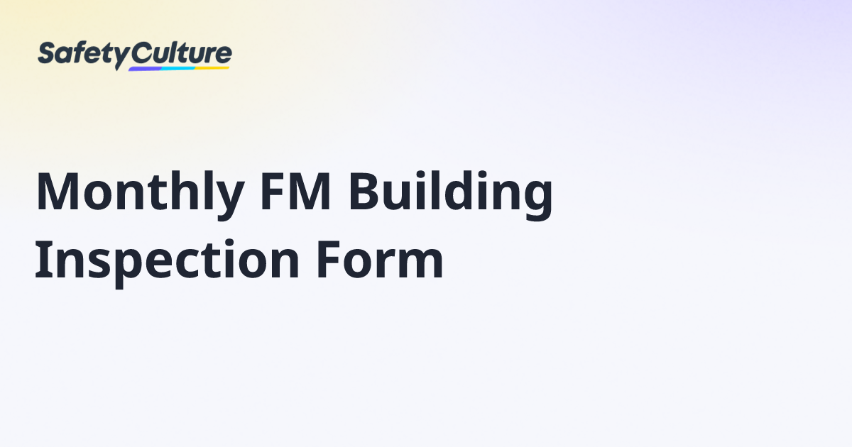 Monthly FM Building Inspection Form | Free Template