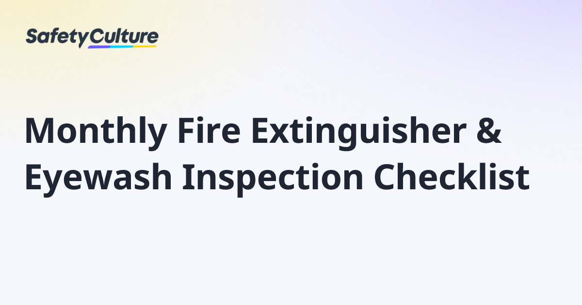 Monthly Fire Extinguisher & Eyewash Inspection Checklist | Free Template