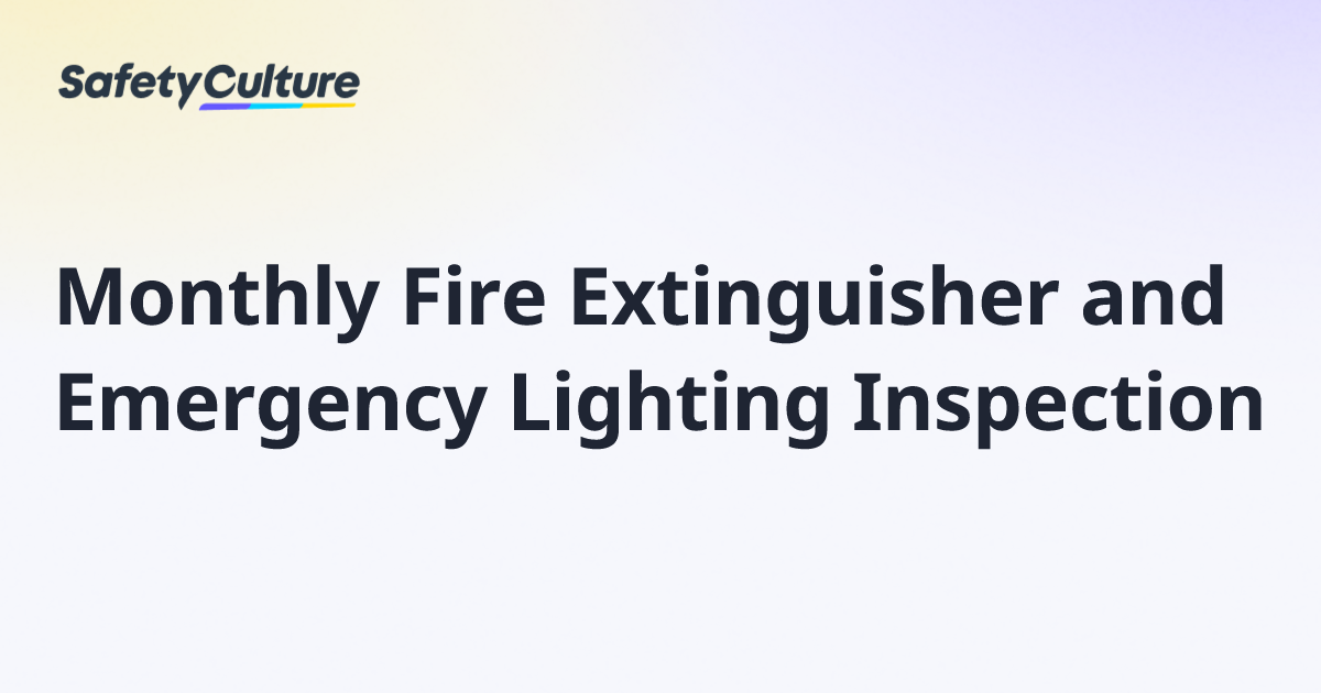 Monthly Fire Extinguisher and Emergency Lighting Inspection | Free Template