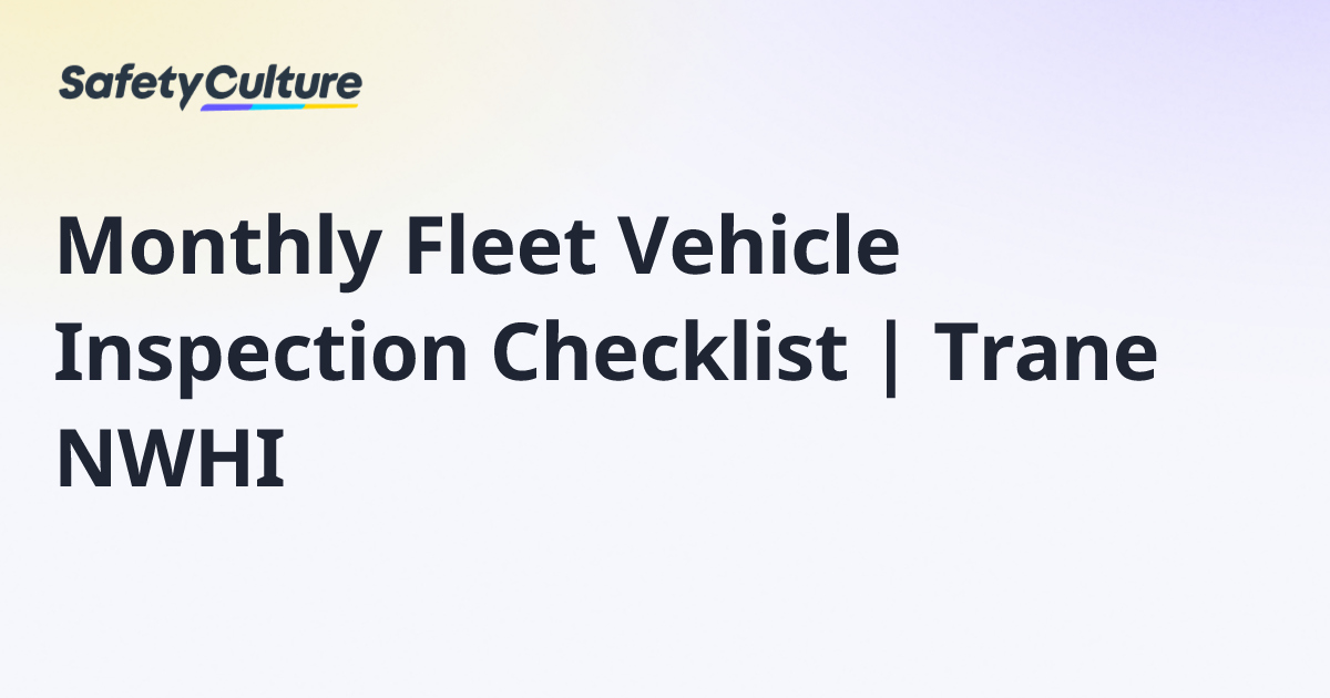 Monthly Fleet Vehicle Inspection Checklist | Trane NWHI | Free Template