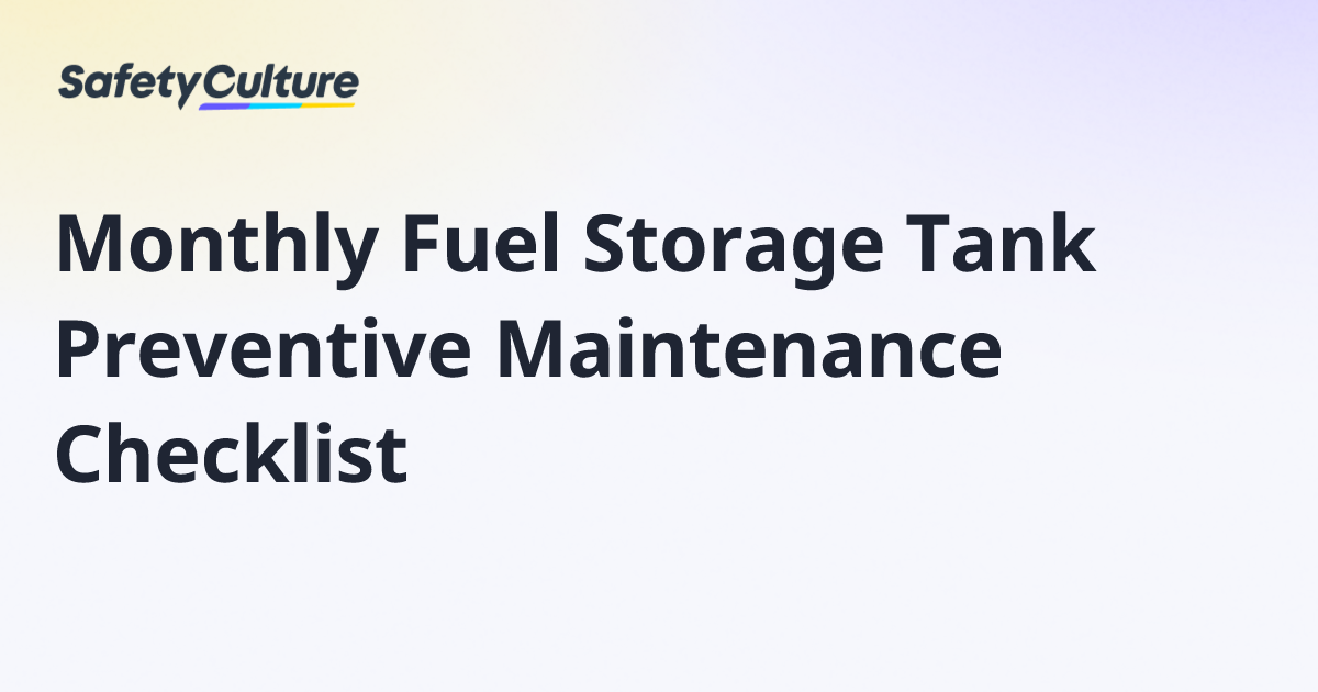 Monthly Fuel Storage Tank Preventive Maintenance Checklist | Free Template