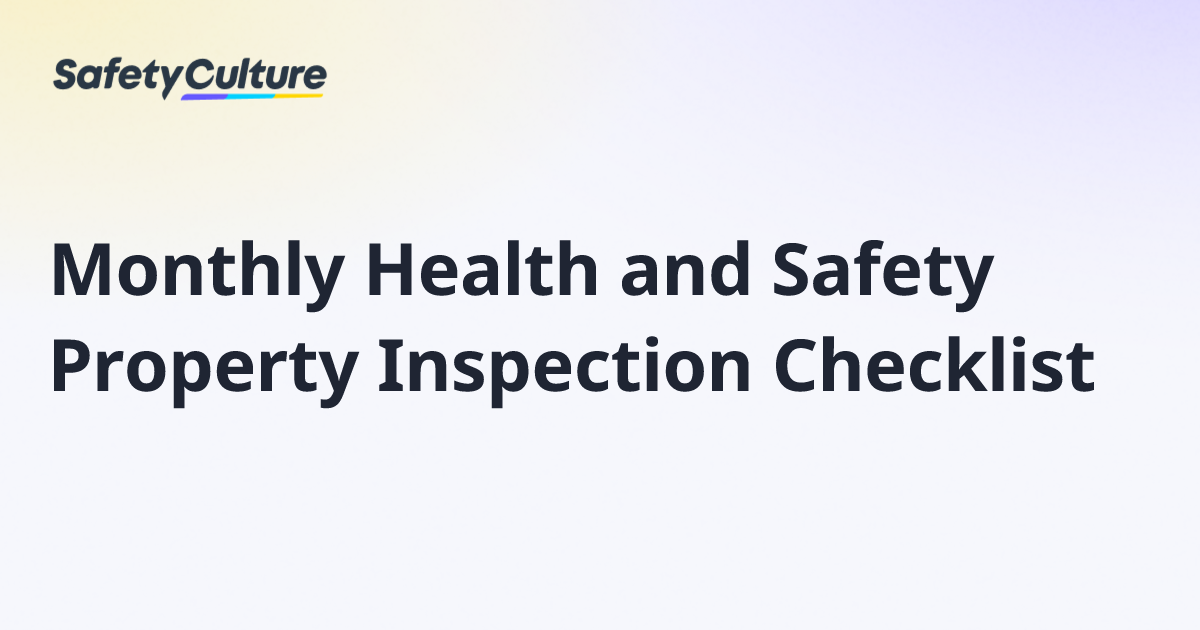 Monthly Health and Safety Property Inspection Checklist | Free Template