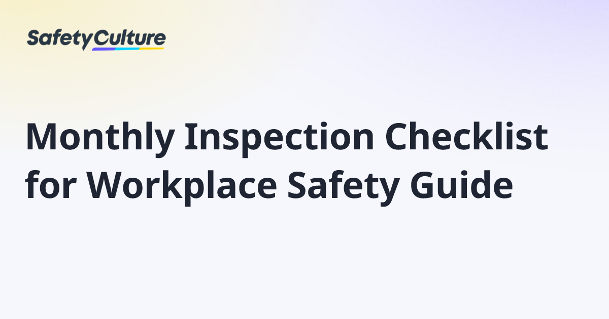 Monthly Inspection Checklist for Workplace Safety Guide | Free Template