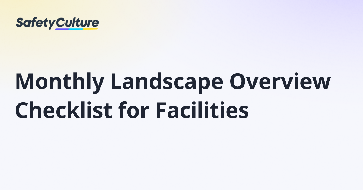 Monthly Landscape Overview Checklist for Facilities | Free Template