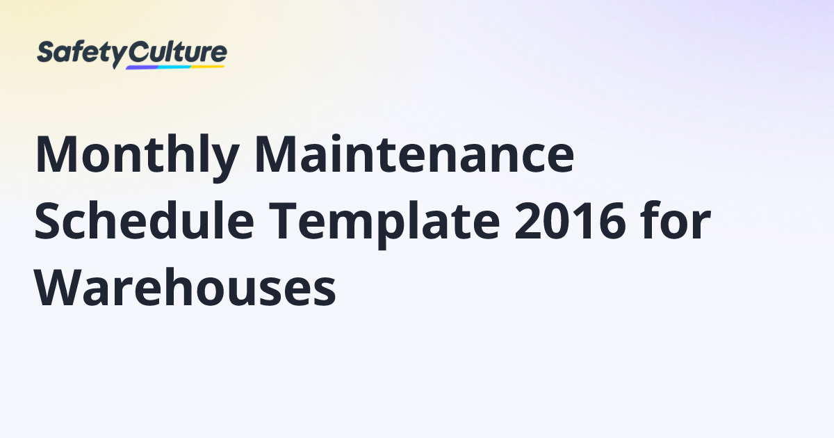 Monthly Maintenance Schedule Template 2016 for Warehouses | Free Template