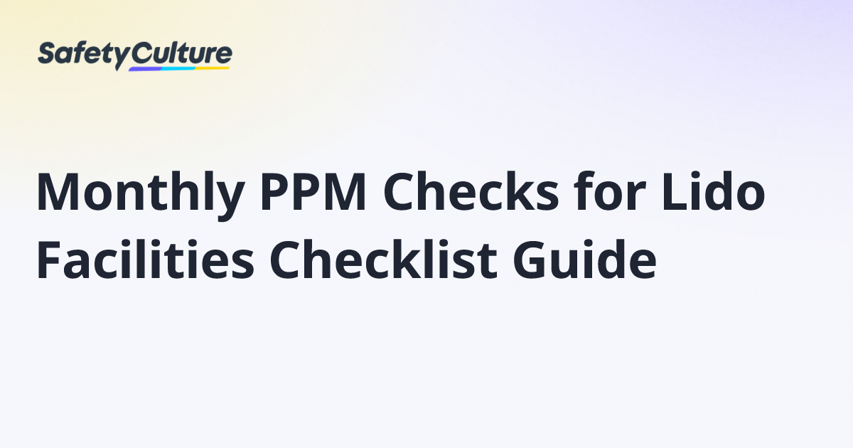 Monthly PPM Checks for Lido Facilities Checklist Guide | Free Template