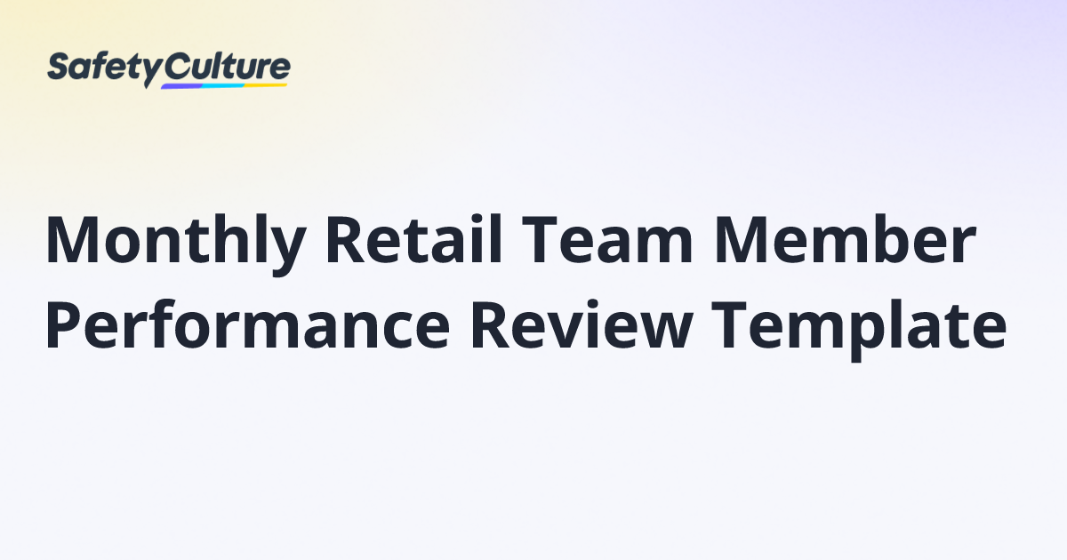 Monthly Retail Team Member Performance Review Template | Free Template