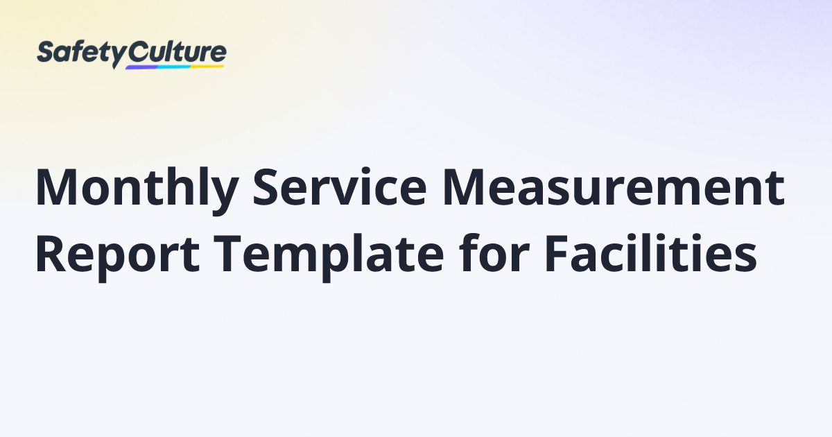 Monthly Service Measurement Report Template for Facilities | Free Template