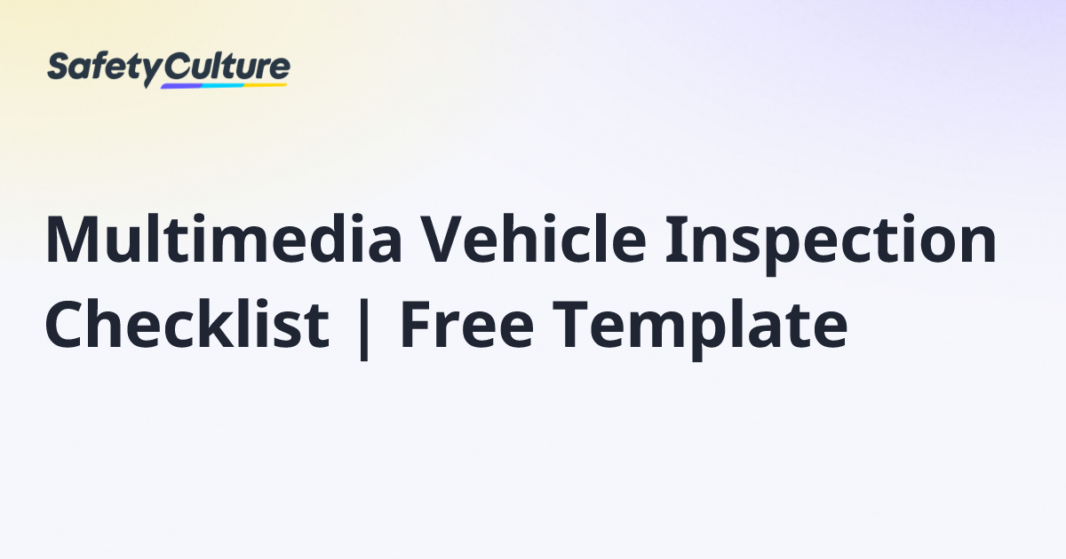 Multimedia Vehicle Inspection Checklist | Free Template | Free Template