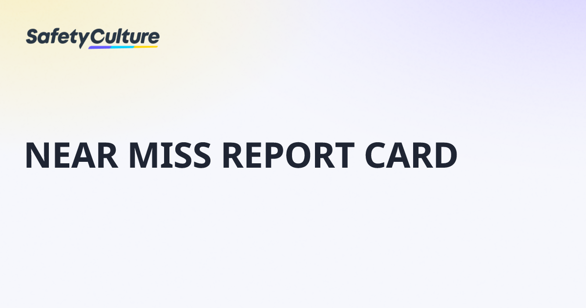 NEAR MISS REPORT CARD | Free Template