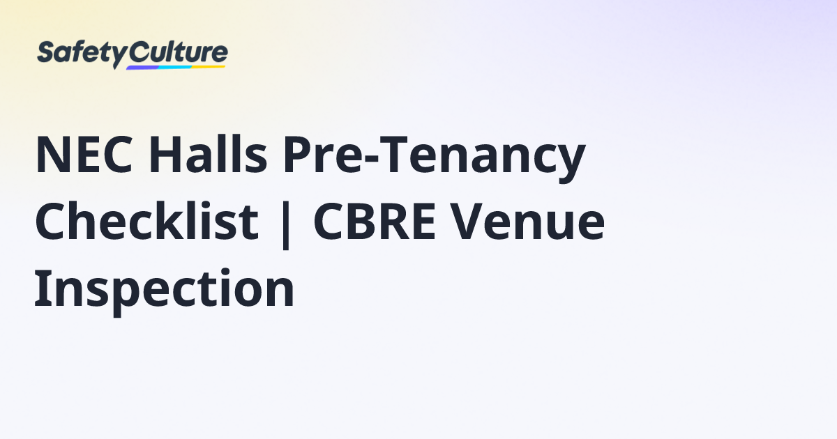 NEC Halls Pre-Tenancy Checklist | CBRE Venue Inspection | Free Template