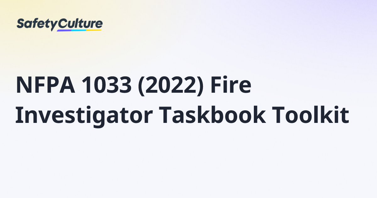 NFPA 1033 (2022) Fire Investigator Taskbook Toolkit | Free Template