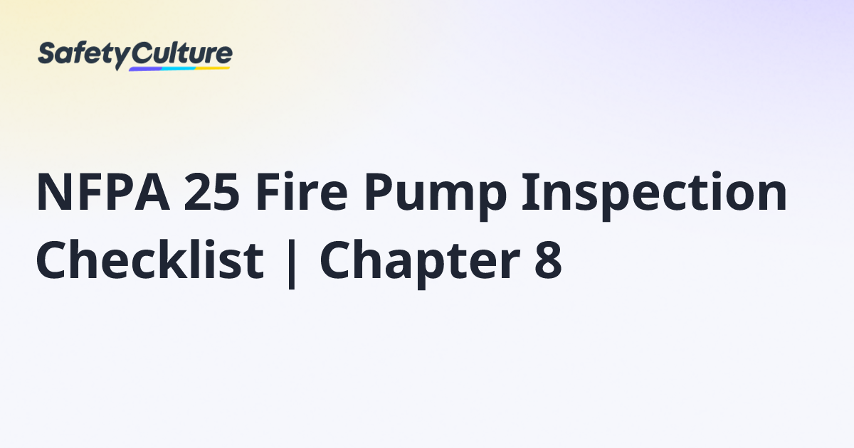 NFPA 25 Fire Pump Inspection Checklist | Chapter 8 | Free Template