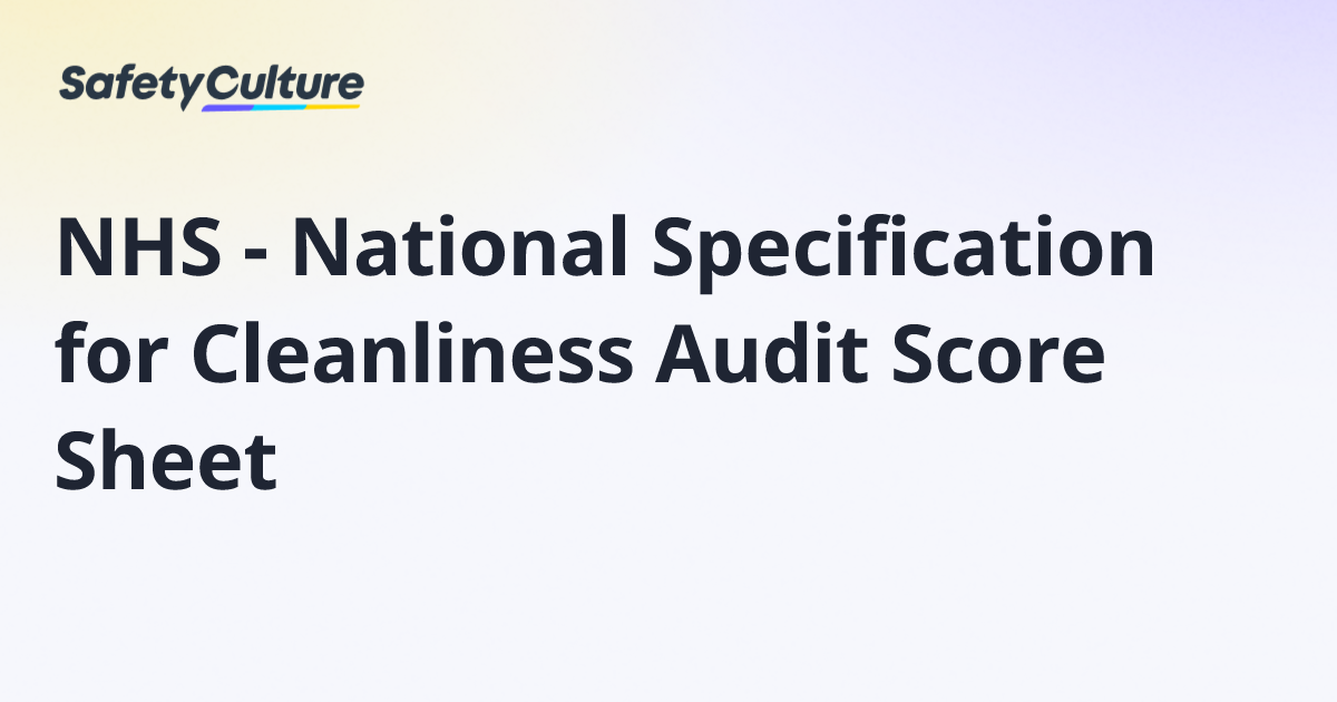 NHS - National Specification for Cleanliness Audit Score Sheet | Free ...