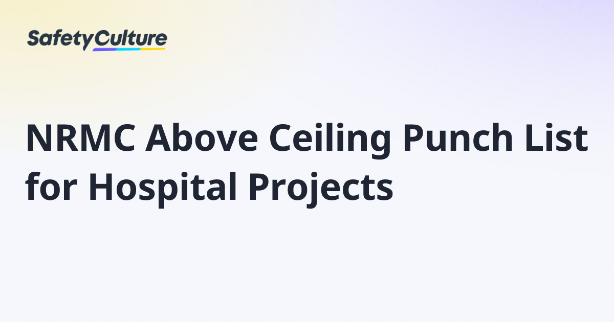 NRMC Above Ceiling Punch List for Hospital Projects | Free Template