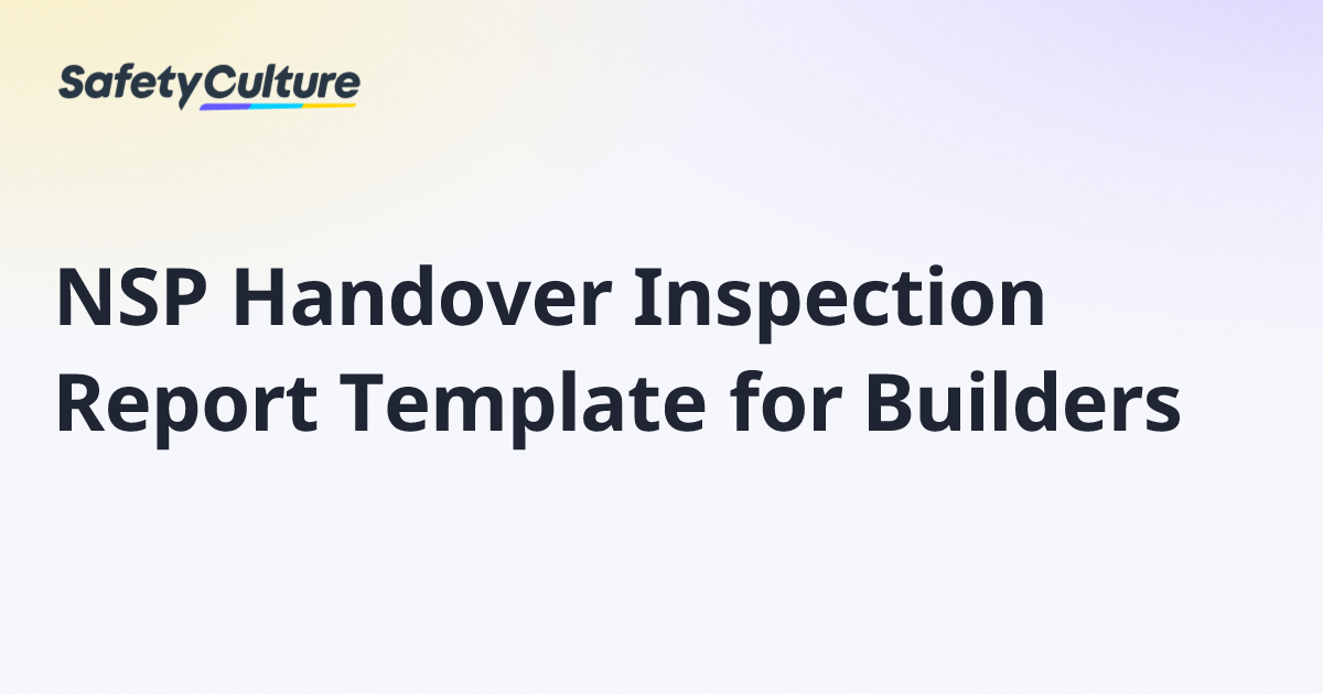 NSP Handover Inspection Report Template for Builders | Free Template