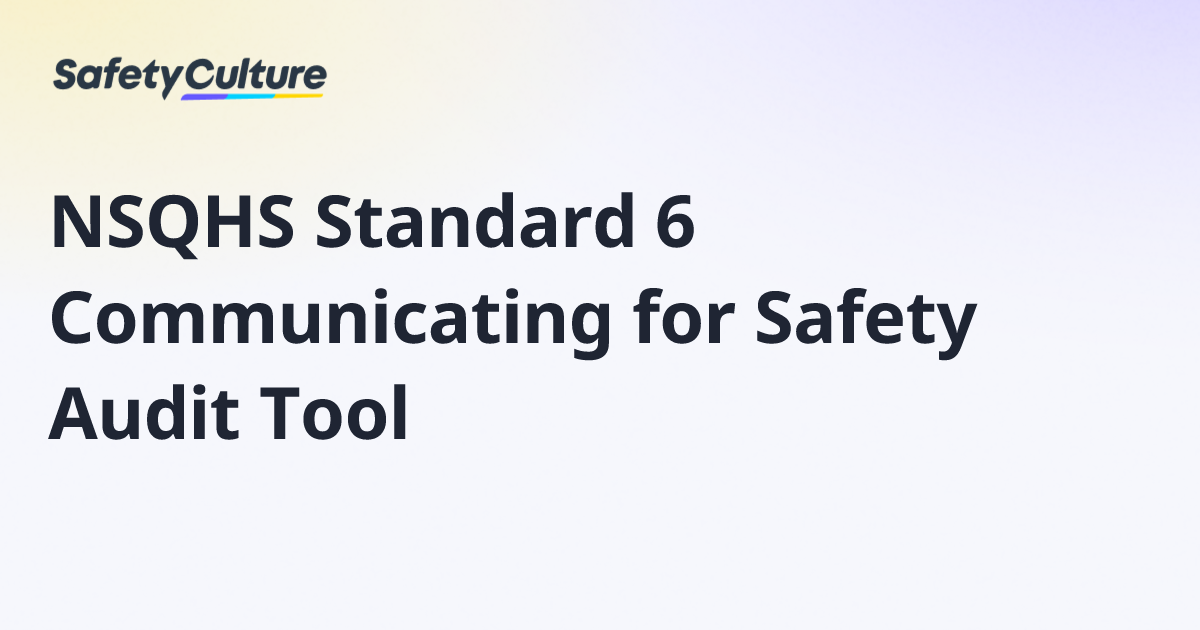 NSQHS Standard 6 Communicating for Safety Audit Tool | Free Template