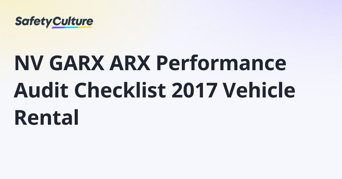 NV GARX ARX Performance Audit Checklist 2017 Vehicle Rental | Free Template