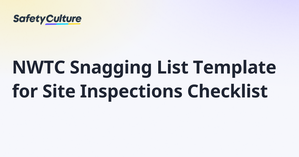 NWTC Snagging List Template for Site Inspections Checklist | Free Template