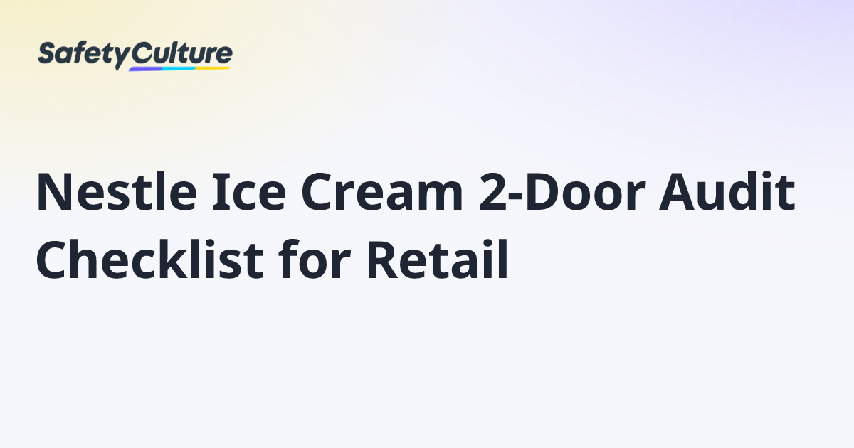 Nestle Ice Cream 2-Door Audit Checklist for Retail | Free Template