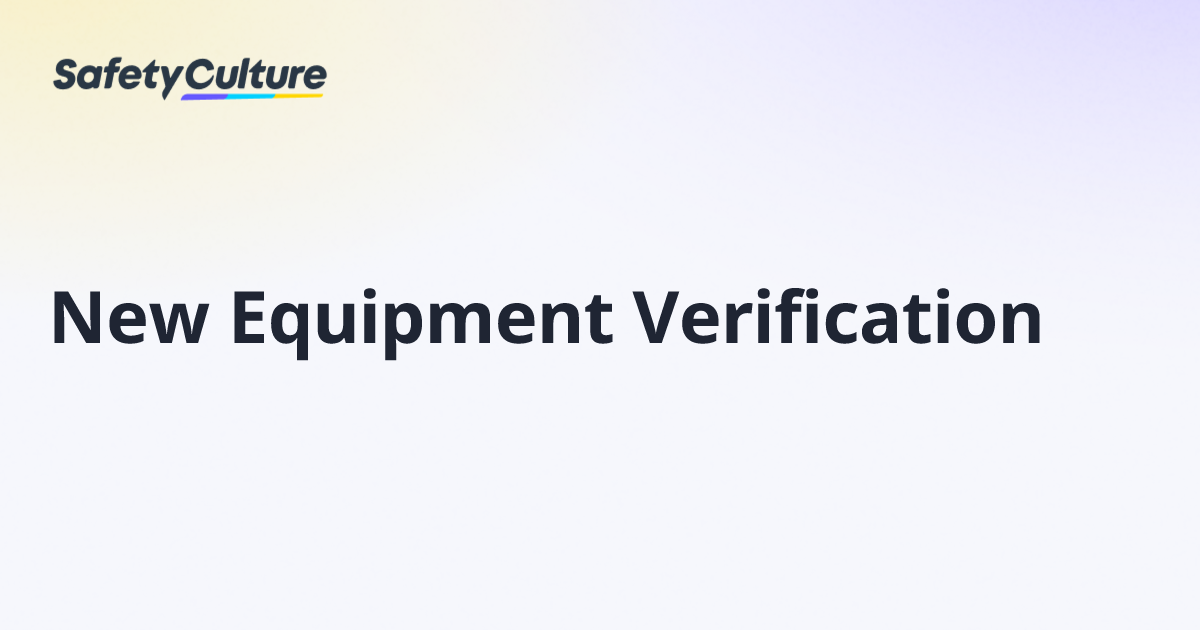 New Equipment Verification | Free Template