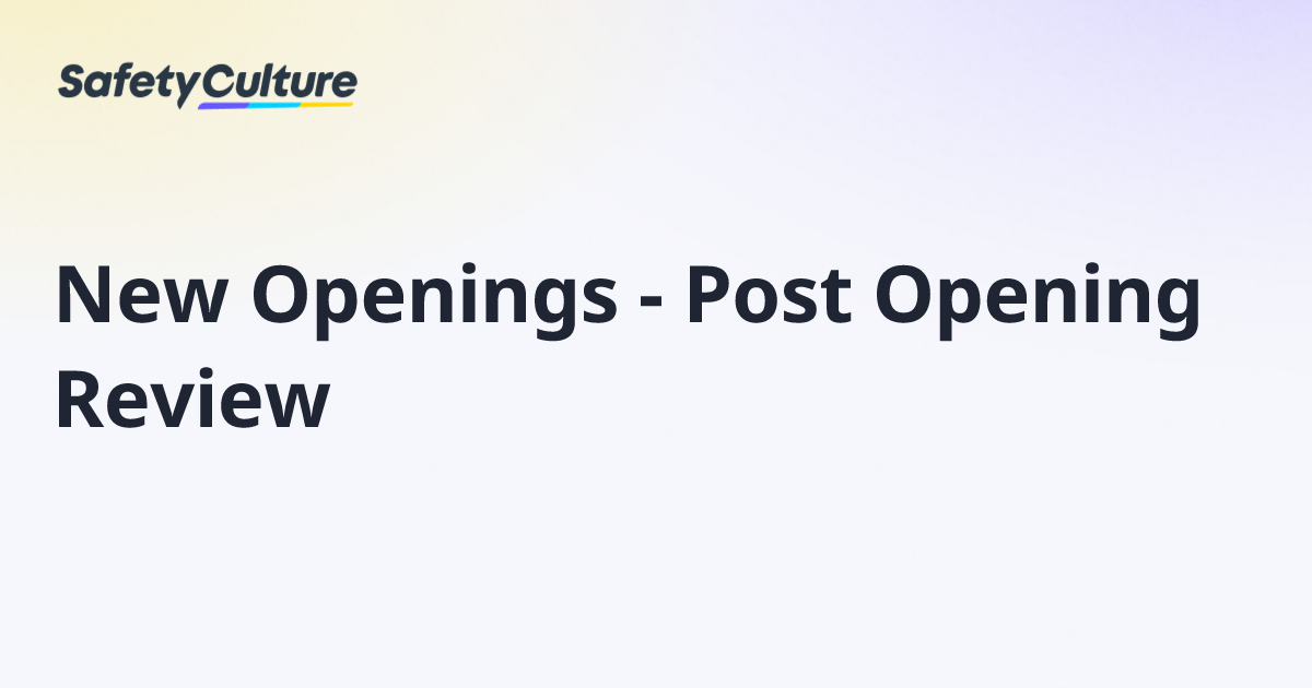 New Openings - Post Opening Review | Free Template