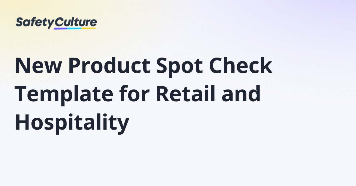 New Product Spot Check Template for Retail and Hospitality | Free Template