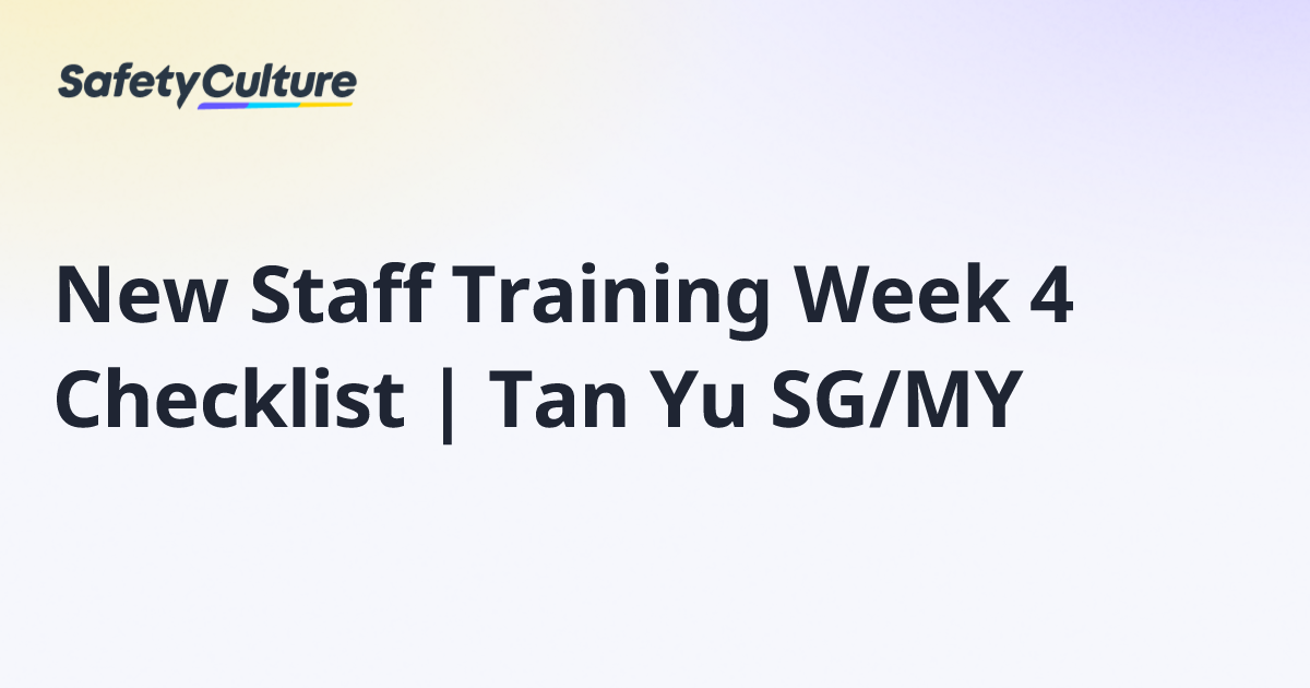 New Staff Training Week 4 Checklist | Tan Yu SG/MY | Free Template