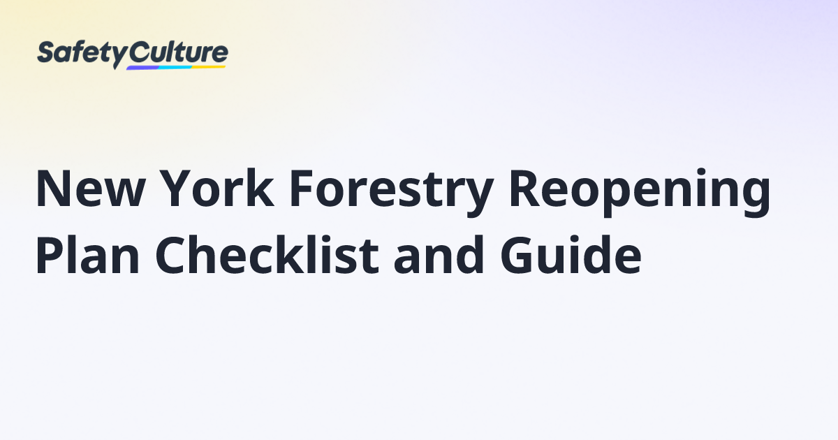New York Forestry Reopening Plan Checklist and Guide | Free Template