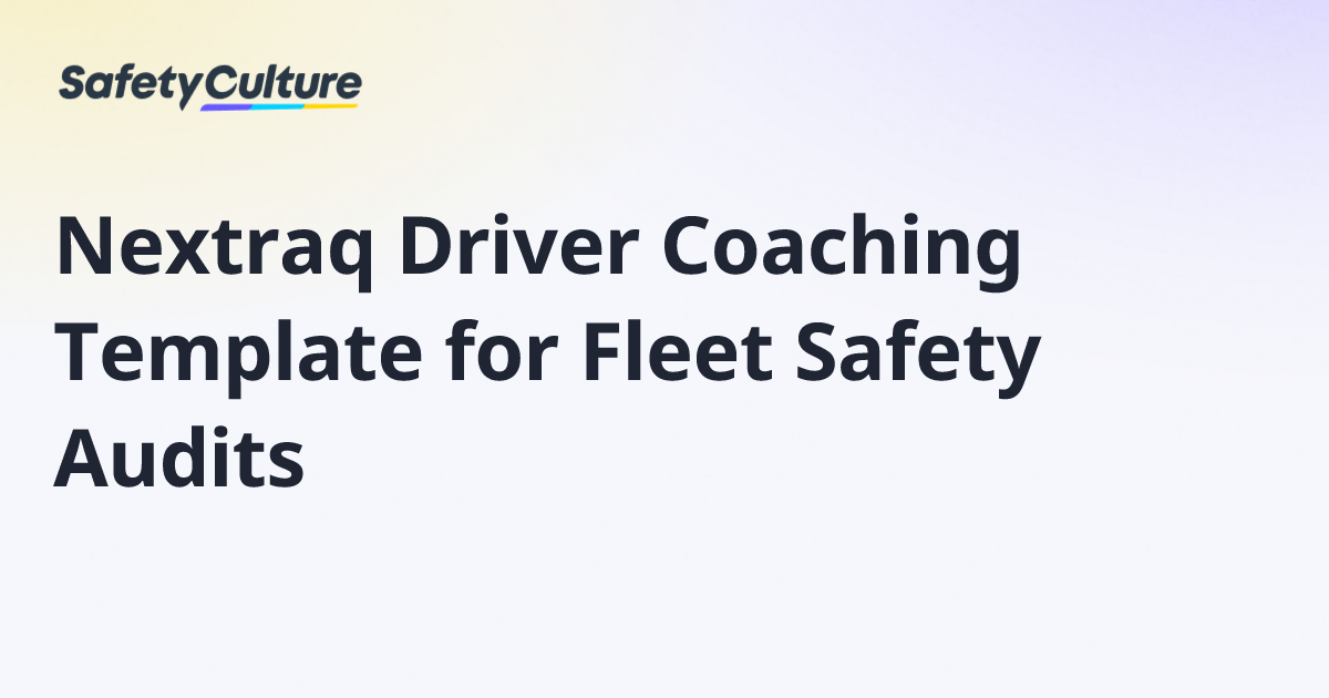 Nextraq Driver Coaching Template for Fleet Safety Audits | Free Template