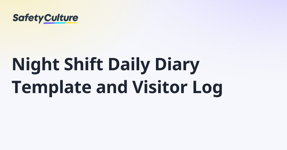 Night Shift Daily Diary Template and Visitor Log | Free Template