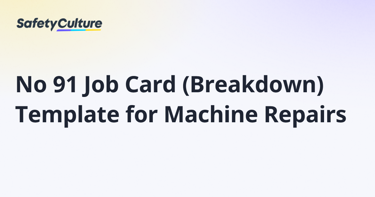 No 91 Job Card (Breakdown) Template for Machine Repairs | Free Template