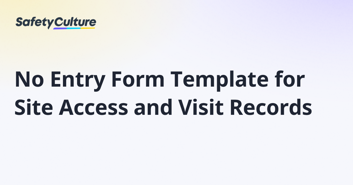 No Entry Form Template for Site Access and Visit Records | Free Template