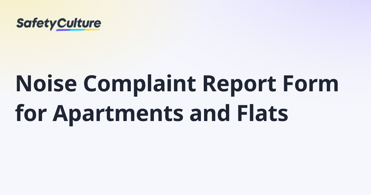 Noise Complaint Report Form for Apartments and Flats | Free Template