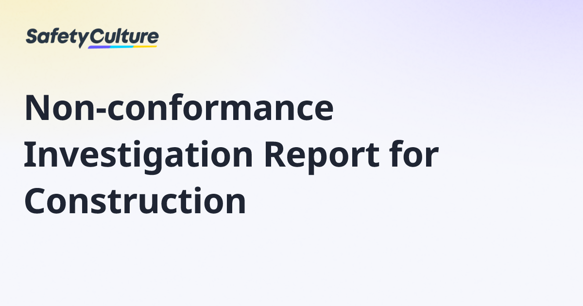 Non-conformance Investigation Report for Construction | Free Template