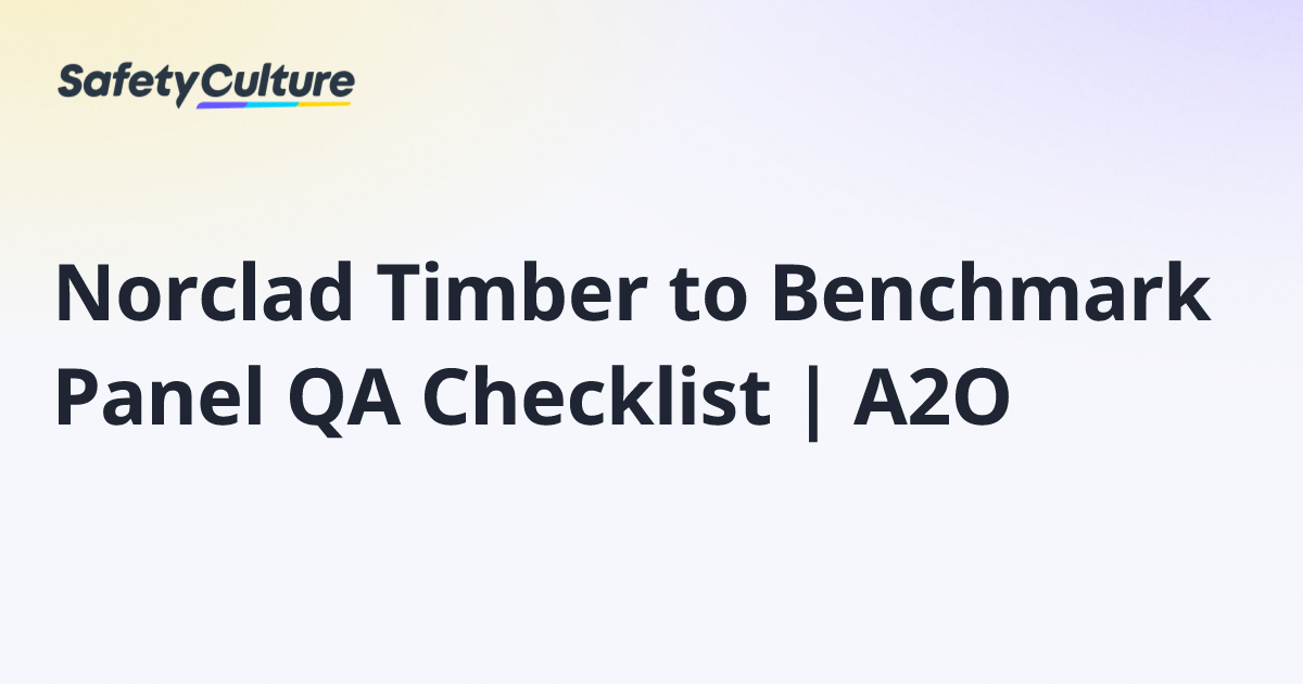 Norclad Timber to Benchmark Panel QA Checklist | A2O | Free Template