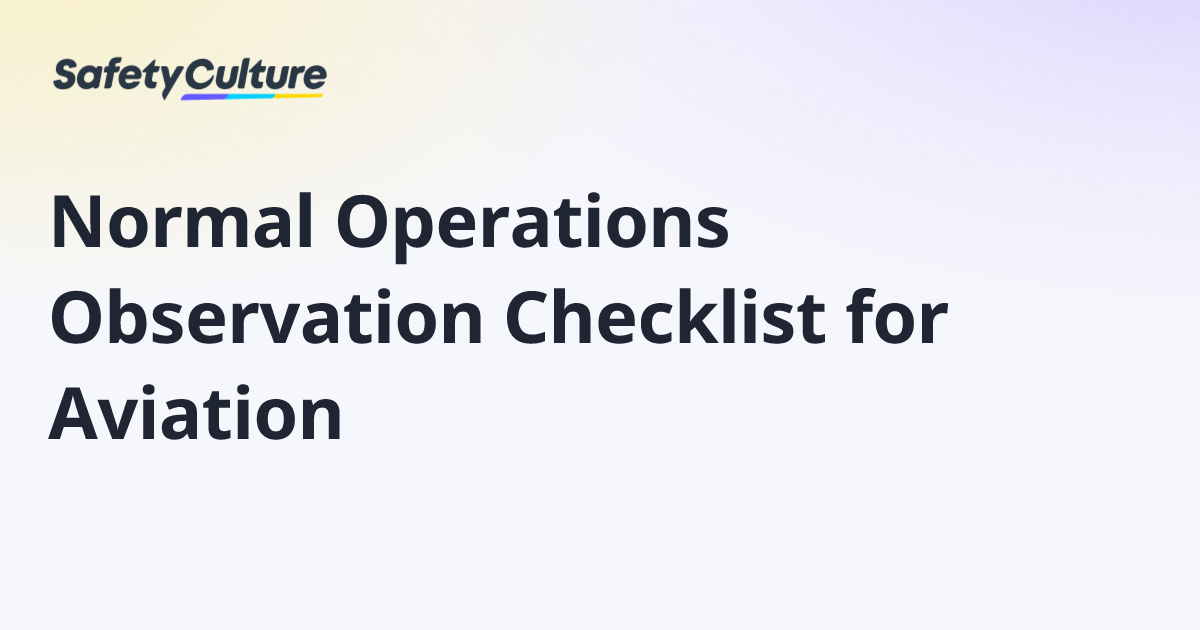 Normal Operations Observation Checklist for Aviation | Free Template
