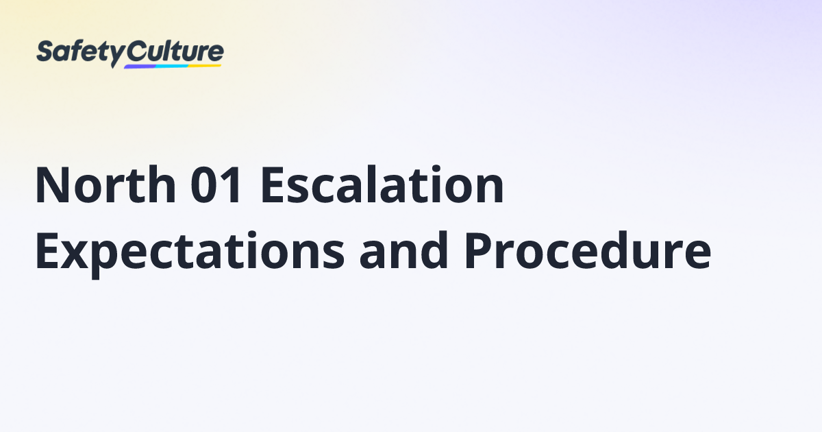 North 01 Escalation Expectations and Procedure | Free Template