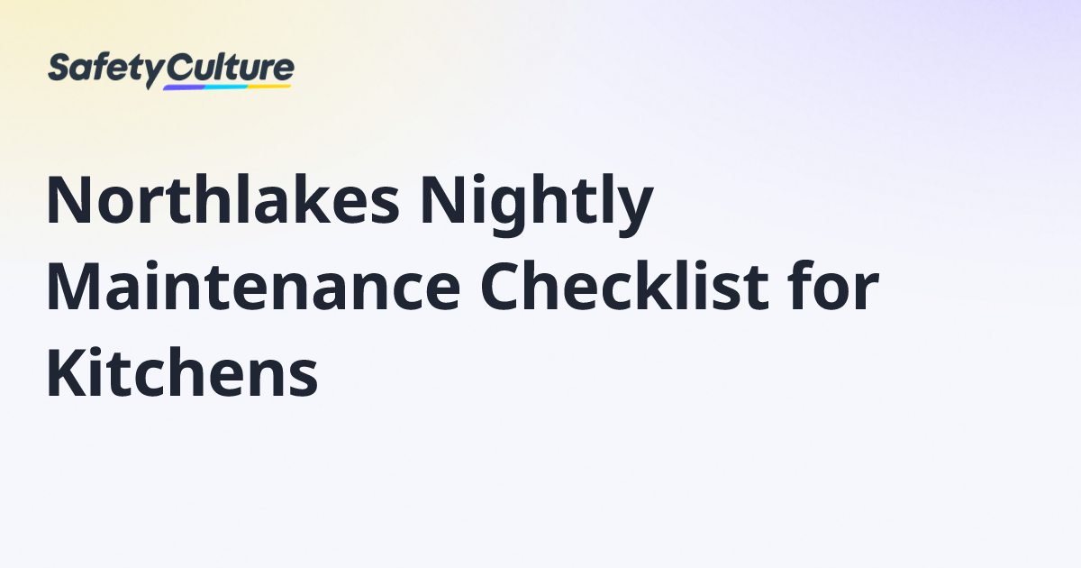 Northlakes Nightly Maintenance Checklist for Kitchens | Free Template