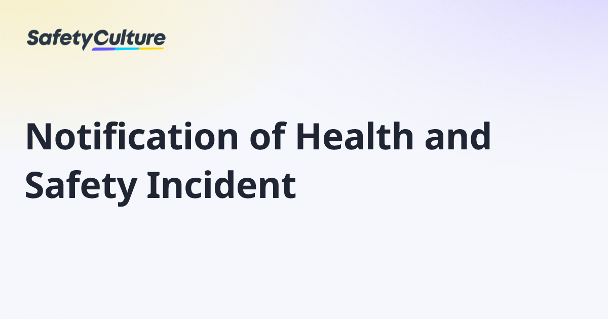 Notification of Health and Safety Incident | Free Template